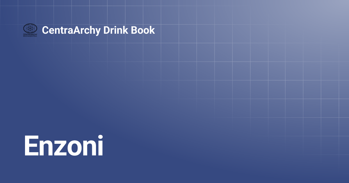 Enzoni | CentraArchy Drink Book